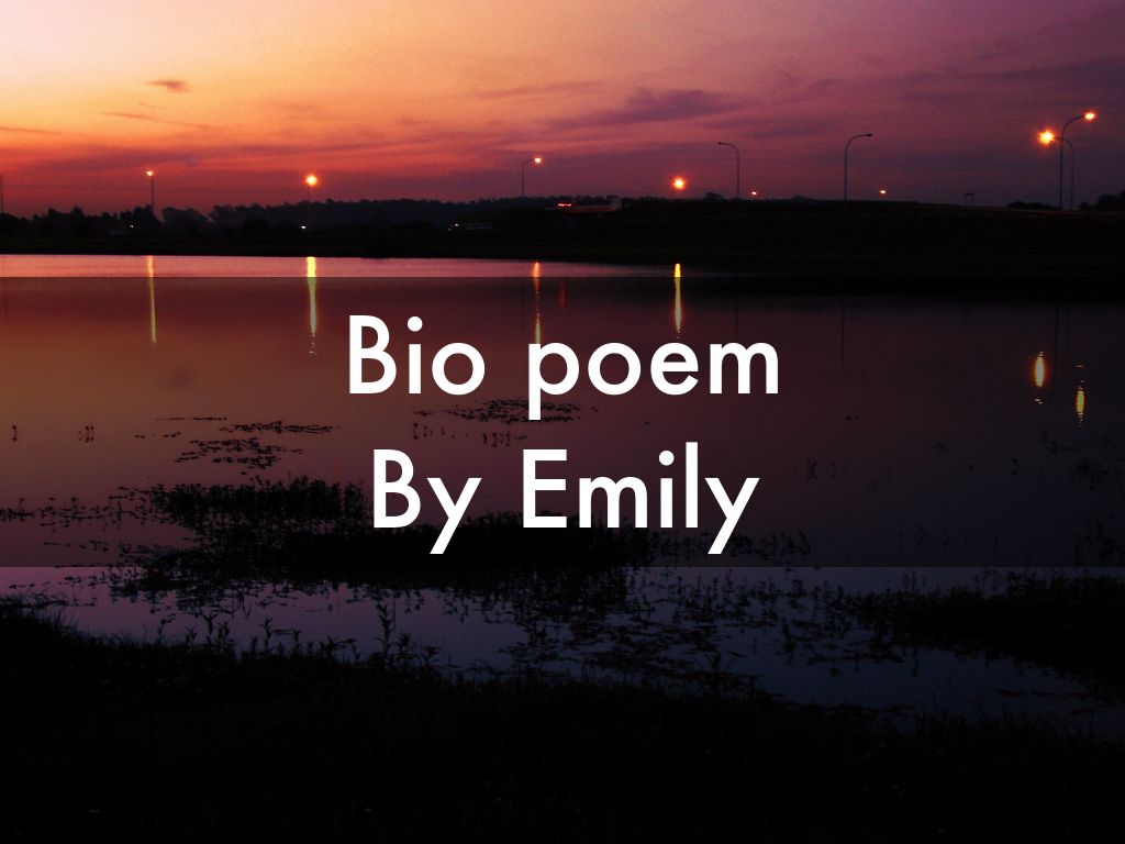 Bio Poem By Mooreclass4 Bio Poem By Mooreclass4